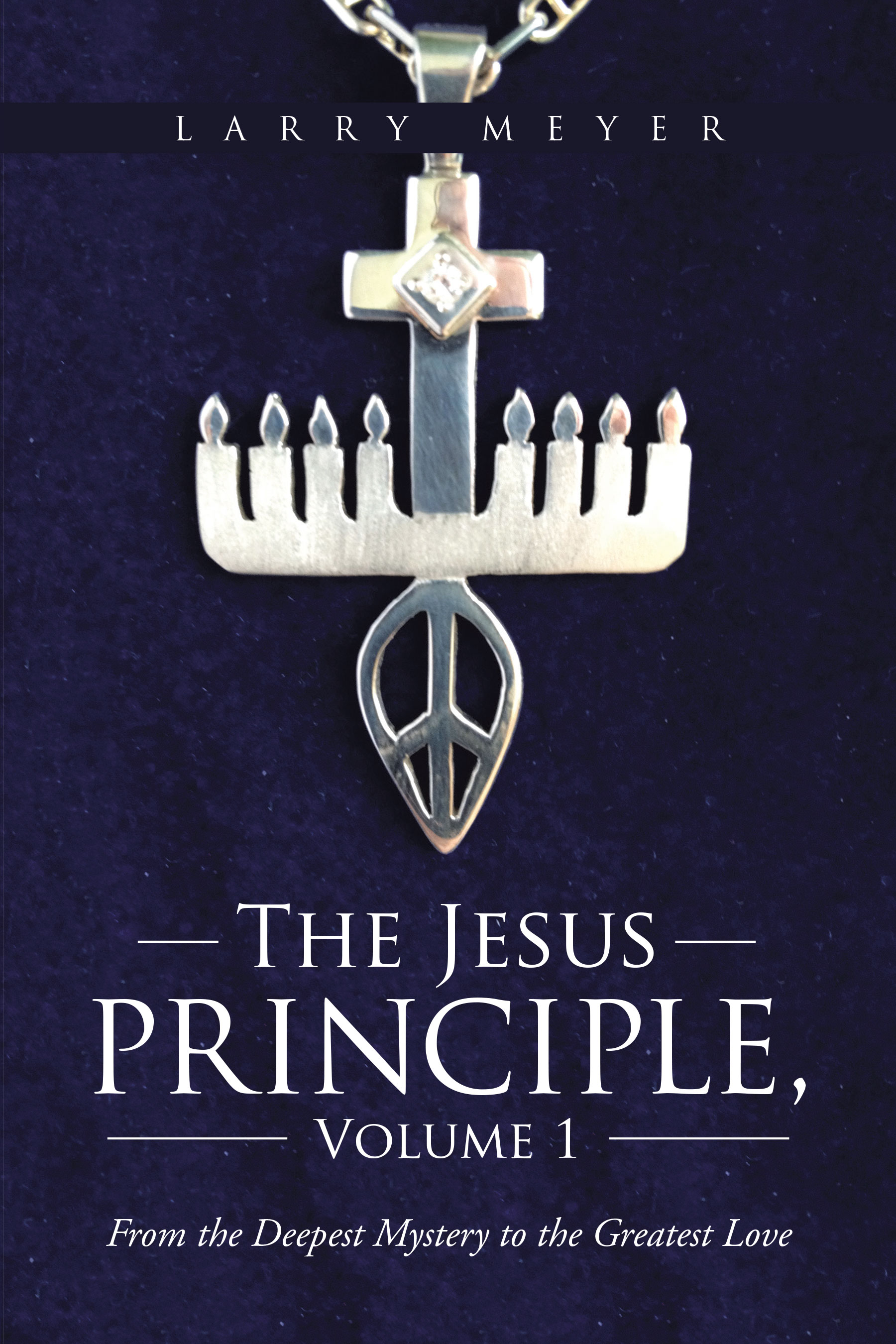 The Jesus Principle, Volume 1